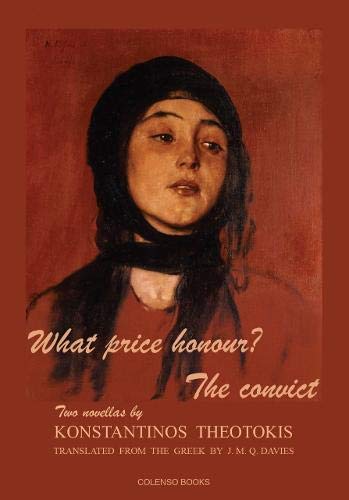 What price honour? & The Convict - Konstantinos Theotokis – Hellenic ...